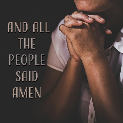 Stream And All The People Said Amen by River Crossing Worship | Listen ...