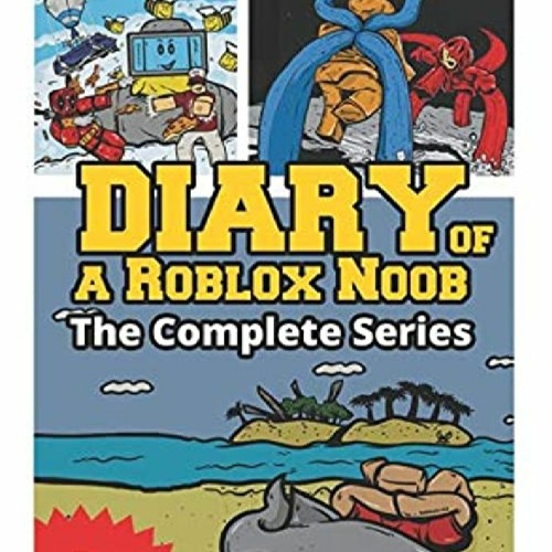 Stream episode E-Book Diary of a Roblox Noob: The Complete Series by ...