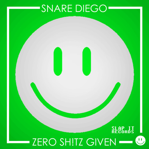 Stream SNARE DIEGO - Zero Sh!tz Given by SLAP IT RECORDS | Listen ... Stream SNARE DIEGO - Zero Sh!tz Given by SLAP IT RECORDS | Listen ...