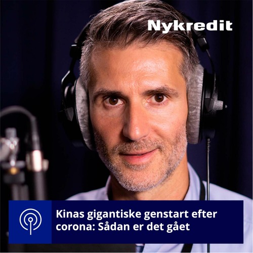 Stream episode Kinas gigantiske genstart efter corona: Sådan er det ... Stream episode Kinas gigantiske genstart efter corona: Sådan er det ...