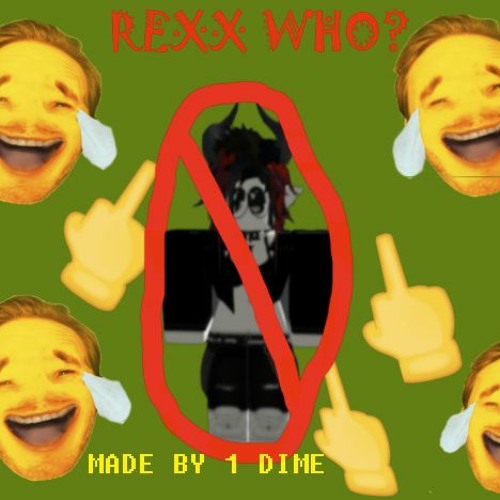 Stream REXX WHO?? | ft. HegeInVerse, GooskeAm, Sherib, Lil Tentai, Lil ...