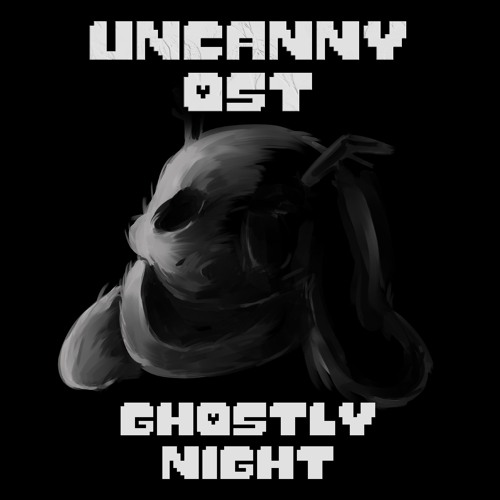 Listen to Undertale: Uncanny - Ghostly Night by Undertale: Uncanny OST ...