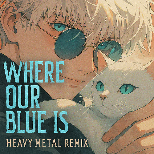 Stream Where our Blue Is - Jujutsu Kaisen Heavy Metal Remix by Shiranai ...
