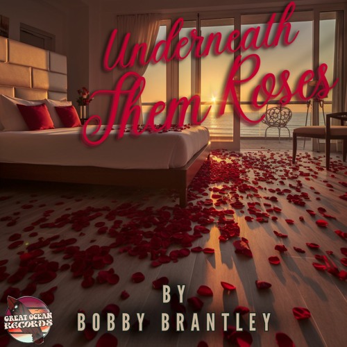 Stream Underneath Them Roses - Bobby Brantley by Bobby Brantley ...