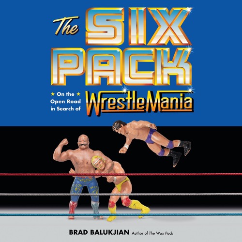 Stream The Six Pack By Brad Balukjian Read by Brad Balukjian -Audiobook ...