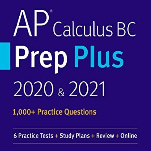 Stream episode (PDF) AP Calculus BC Prep Plus 2020 & 2021: 6 Practice ...