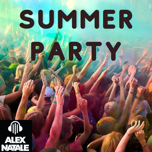 Stream SUMMER PARTY 2024 by ALEX NATALE | Listen online for free on ...