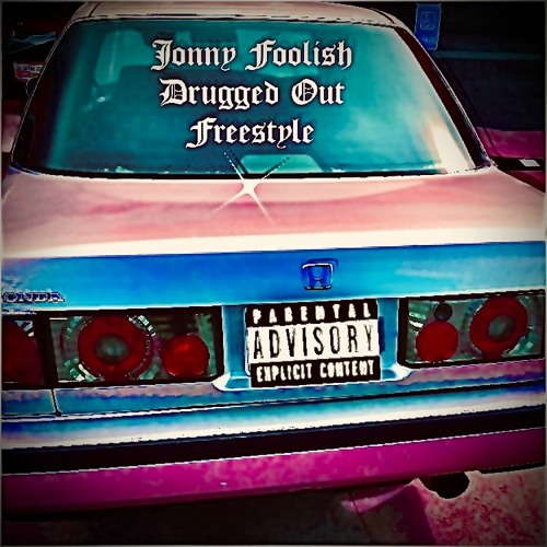 Stream JONNY FOOLI$H | Listen to Drugged Out Freestyle playlist online ...