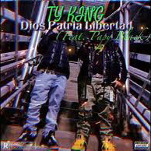 Stream TY KING x PAPYBLACK - Dios Patria Y Libertad 💚🍍🙏🏻 # ...