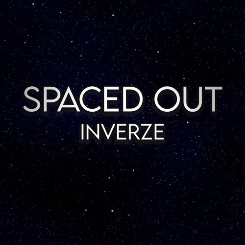 Stream Spaced Out (prod. NOS) by Inverze | Listen online for free on ...