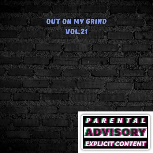 Stream WurdOfMouf | Listen to Out On My Grind Vol.21 playlist online ...