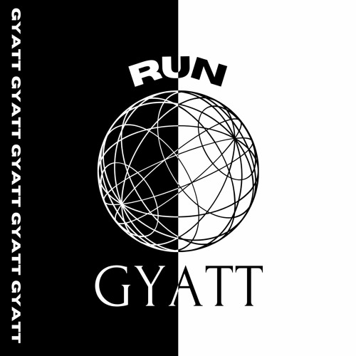 Stream GYATT - Run by GYATT | Listen online for free on SoundCloud
