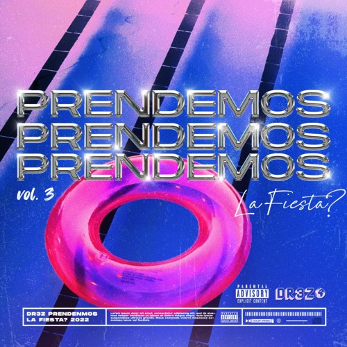 Stream DR3Z - PRENDEMOS LA FIESTA? VOL.3 MIX 2022 by DR3Z DJ | Listen ...