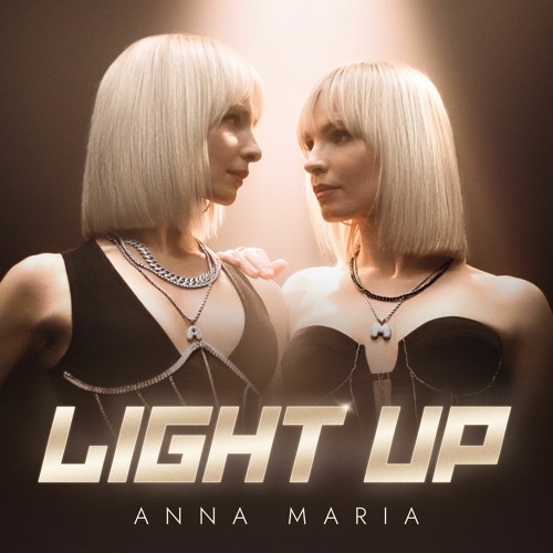 Stream ANNA MARIA - Light Up by Anna Maria / АННА МАРІЯ | Listen online ...