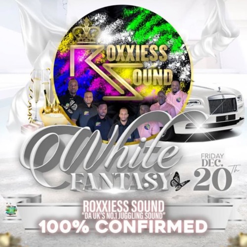 Stream ROXXIESS SOUND LIVE - ROCKY BIRTHDAY CELEBRATION - WHITE FANTASY ...
