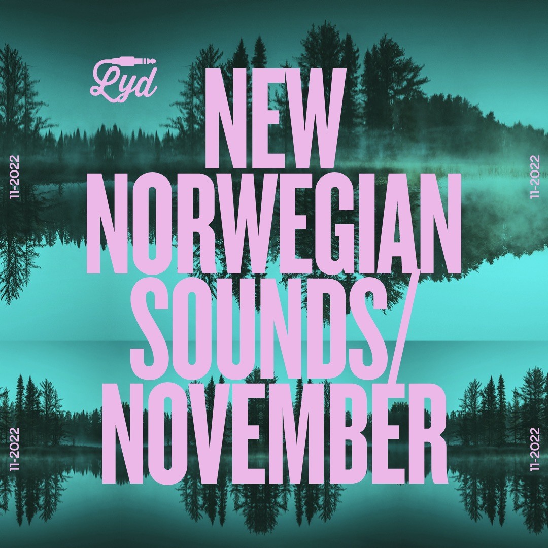Stream LYD. New Norwegian sounds. November. 2022. By Olle Abstract. by ...
