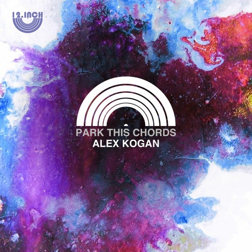 Stream Alex Kogan - Park This Chords by Plasmapool | Listen online for ...