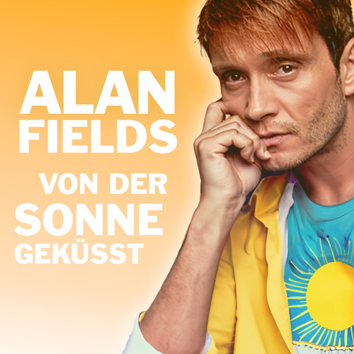 Stream Von der Sonne geküsst by Alan Fields | Listen online for free on ...