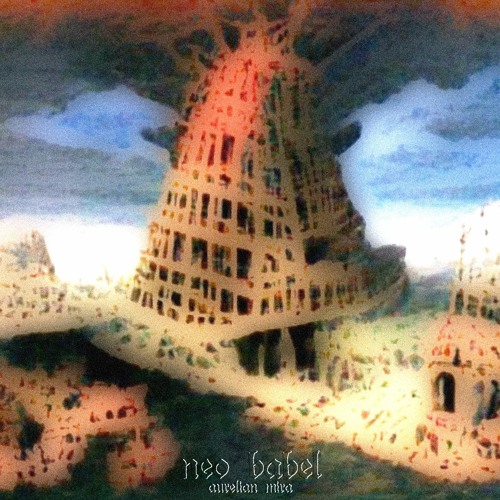 Stream Neo-Babel by Aurelian Mira | Listen online for free on SoundCloud