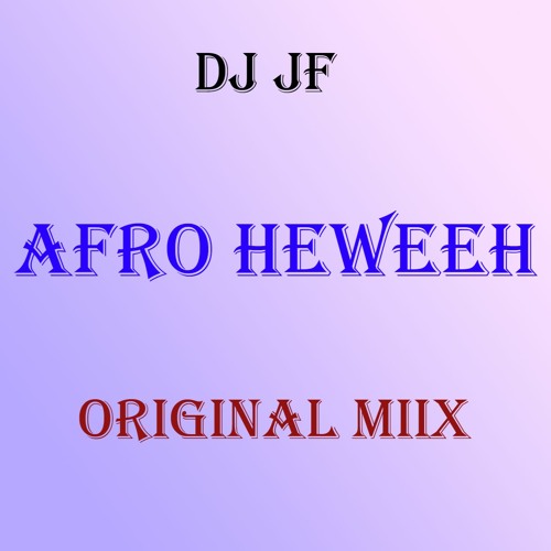 Stream DJ JF - AFRO HEEWEEE PREVIEW 50 LIKE = FULL DOWNLOAD by DEEJAY ...