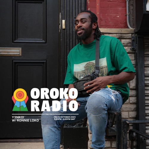 Stream Y3NKO! - Oroko Radio - October 20th 2023 by Ronnie Loko | Listen ...