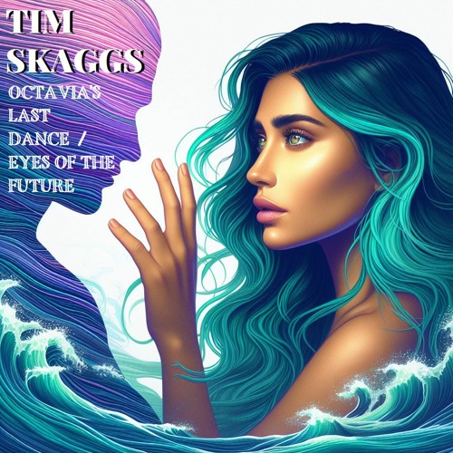 Stream Octavia's Last Dance/Eyes of the Future by Tim Skaggs | Listen ...