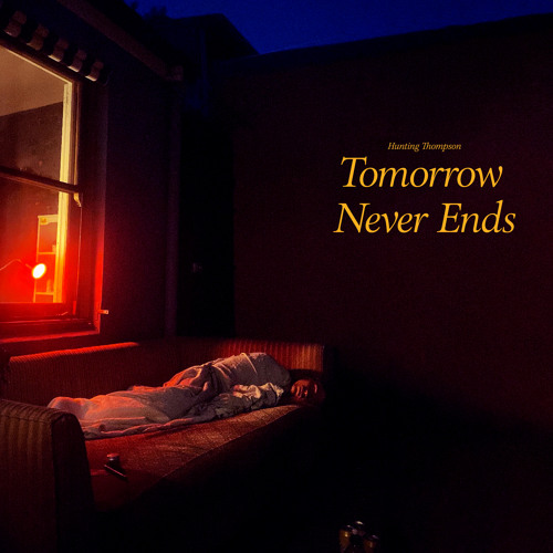 Stream Tomorrow Never Ends by Hunting Thompson | Listen online for free ...