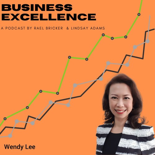 Stream episode Wendy Lee - Business Excellence by Rael Bricker & Lindsay Adams by Jason podcast ...