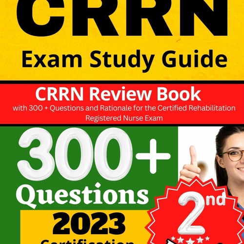 Stream PDF CRRN Exam Study Guide: CRRN Review Book with 300 + Questions ...