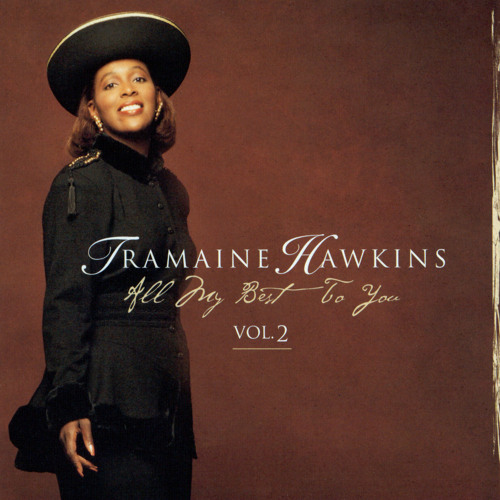 Stream Changed By Tramaine Hawkins Listen Online For Free On Soundcloud