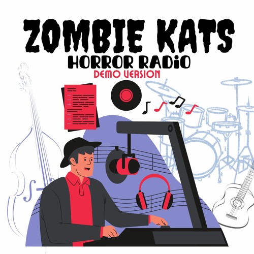 Stream Horror Radio (Demo Version) by Zombie Kats | Listen online for ...