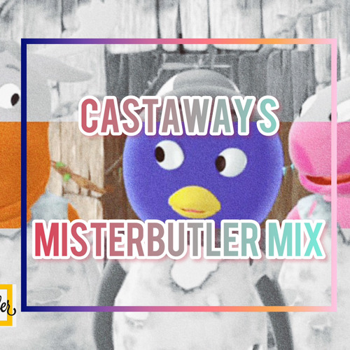 Stream Castaways - Backyardigans (MisterButler Mix) by MisterButler ...