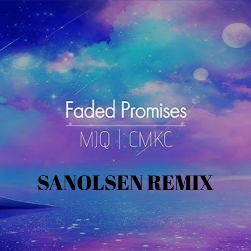 Stream Faded Promises - Sanolsen (Remix) by Sanolsen | Listen online ...