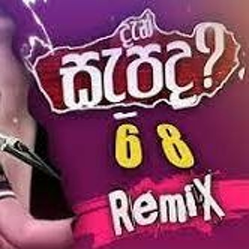 Stream Dan Sepada Remix - Wasthi Productions | Dan Sapada 6 8 Dj | 2022 ...