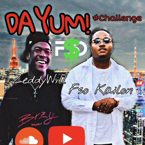 Stream Kailon CT x ZeddyWill - DAYUM! (Prod By. Yoursoundplug) by ...