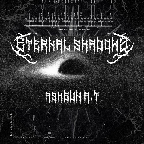 Stream ETERNAL SHADOWS by AshGun A.T | Listen online for free on SoundCloud