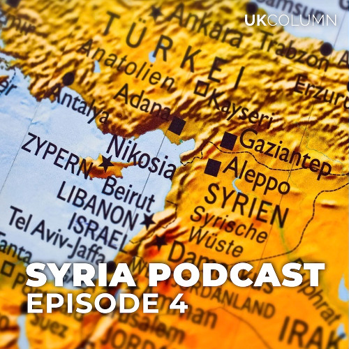 Stream Syria Podcast Episode 4 by UK Column Live | Listen online for ...