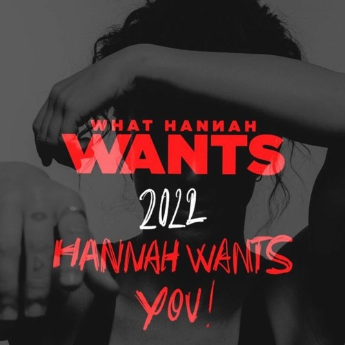 Stream What Hannah Wants DJ Competition 2022 enrty mix - Josh Bignell ...
