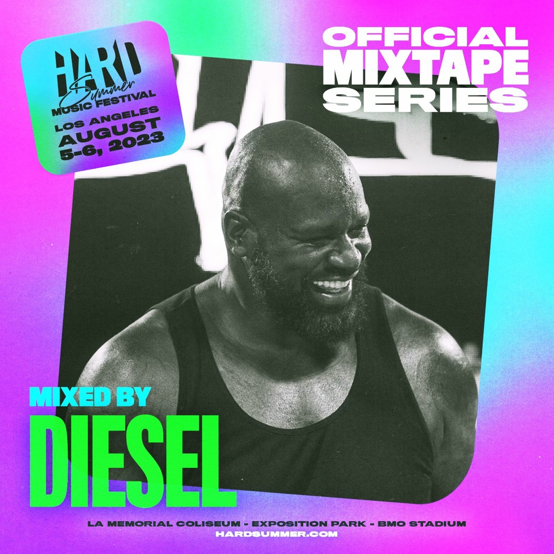 Stream HARD Summer LA 2023 Official Mixtape Series: DIESEL by HARD ...