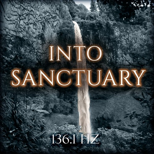Stream Into the Sanctuary by Musical Soundscapes | Listen online for ...