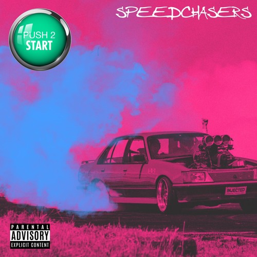 Stream Speed Chasers | Listen to PUSH 2 START playlist online for free ...