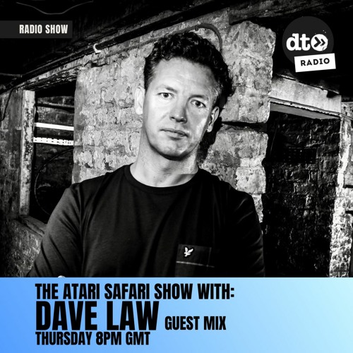 Stream THE ATARI SAFARI SHOW: DAVE LAW GUEST MIX MARCH 2023 by Data ...