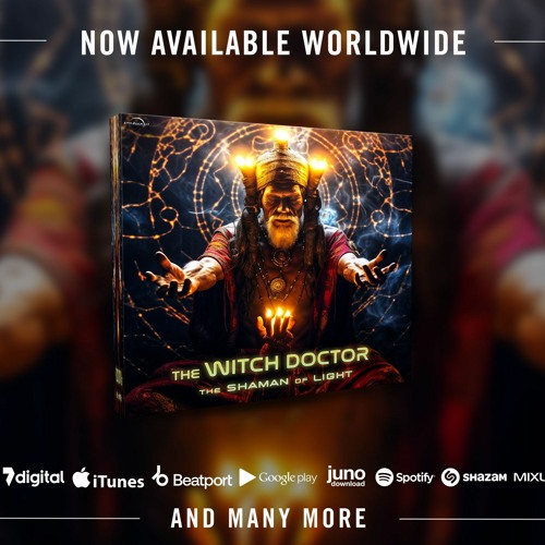 Stream The Witch Doctor | Listen to The Shaman of Light (Psy World ...