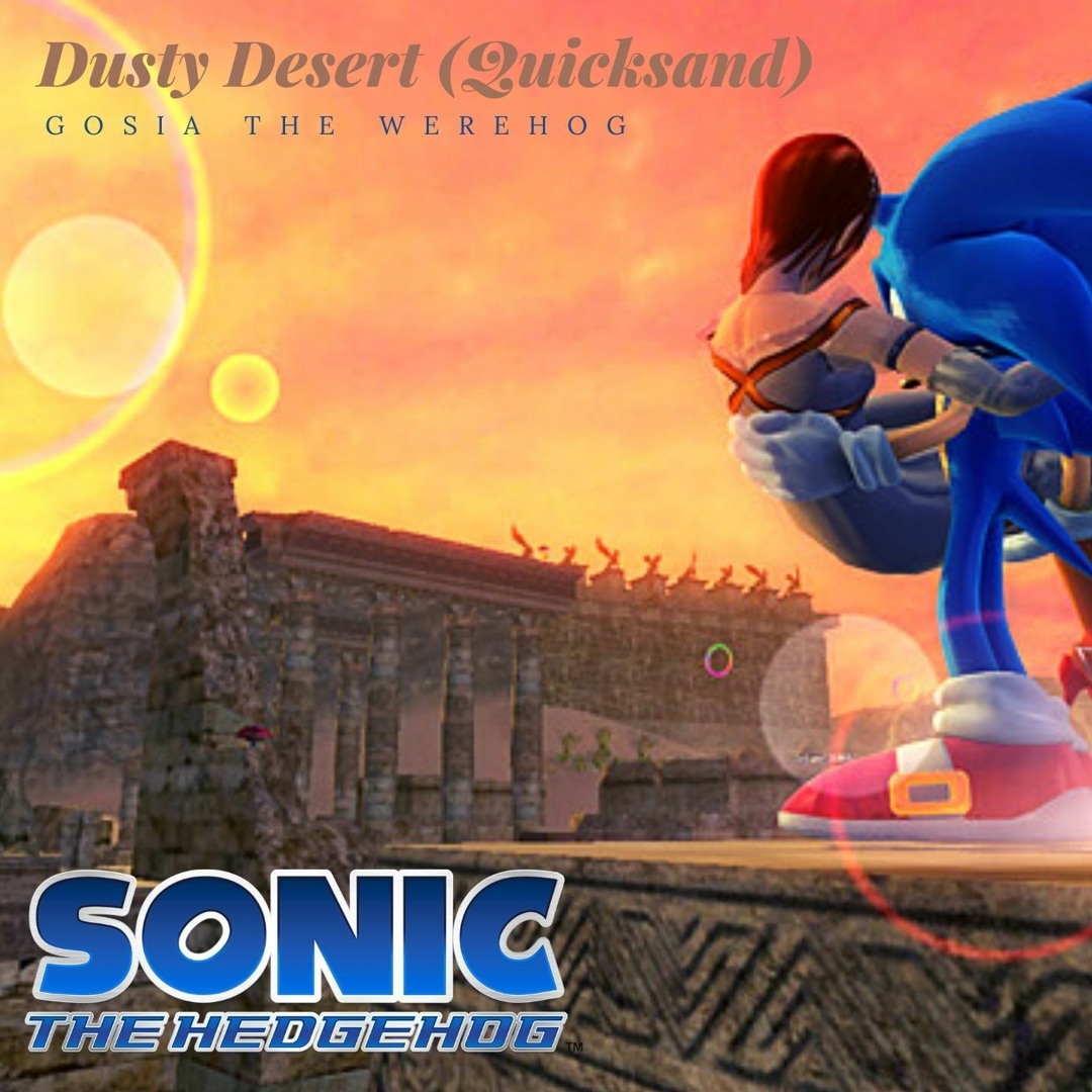Stream Dusty Desert (Quicksand) - Sonic the Hedgehog (2006)(Remix by ...
