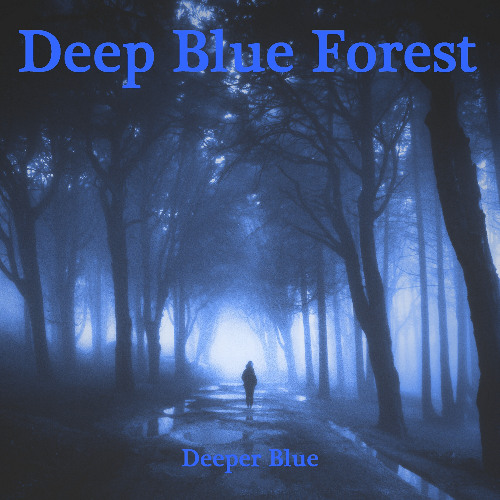 Stream Deep Blue Forest by DeepeR Blue | Listen online for free on ...
