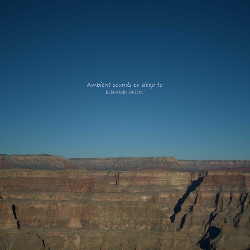 Stream hellomynameisbenjaminupton | Listen to Ambient sounds to sleep to playlist online for ...