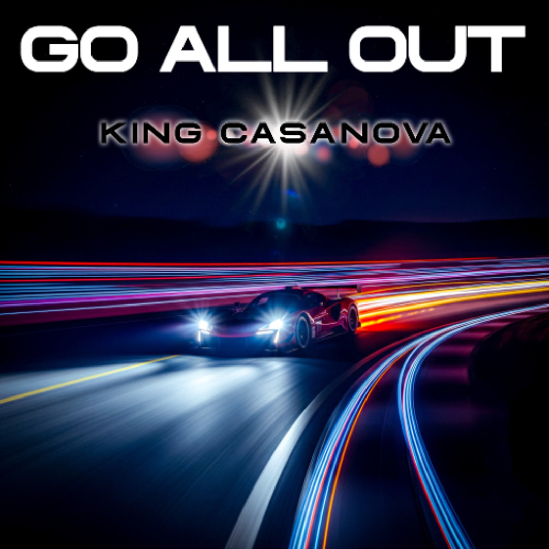 Stream Go All Out by King Casanova | Listen online for free on SoundCloud