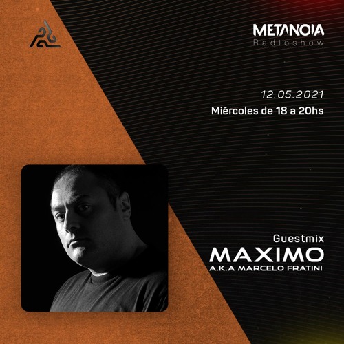 Marcelo Fratini - Metanoia Radioshow Exclusive Guest Mix 2021-05-13