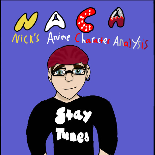 Stream Nick's Anime Character Analysis Ep.3 by ClassicHits | Listen ...