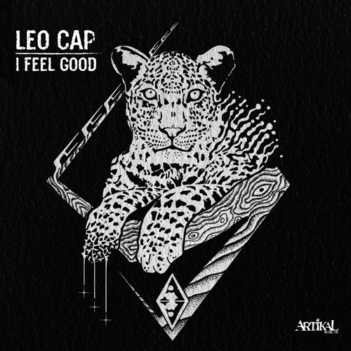 Stream Leo Cap - I Feel Good EP (showreel) by Artikal Music UK | Listen ...